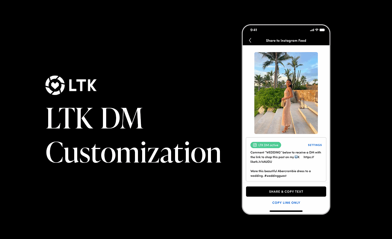 LTK Creators Get New Customization to LTK DM, Weekly Commission Payouts